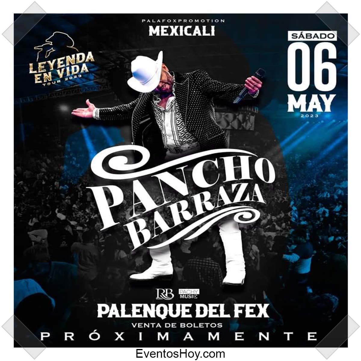 Pancho Barraza en Mexicali 2023 ️